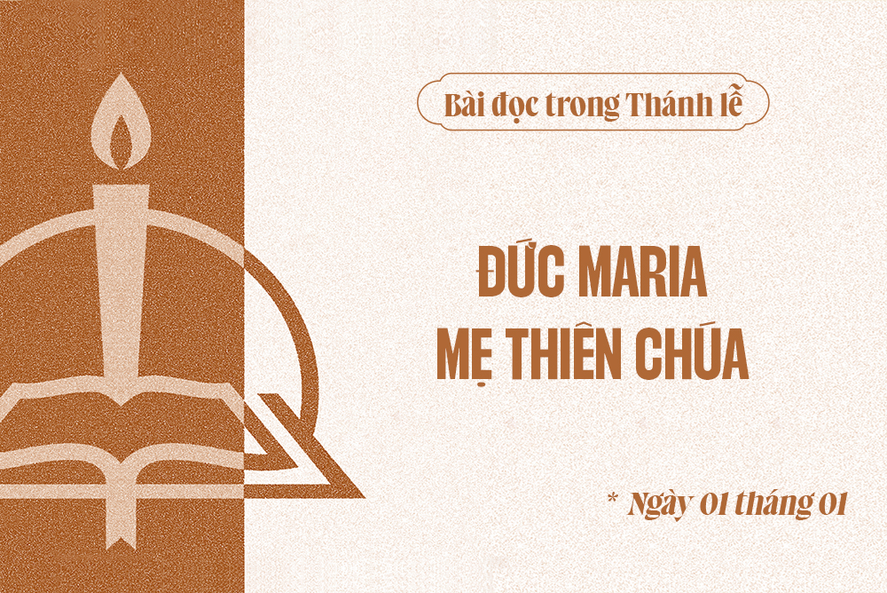 Bài đọc trong Thánh lễ Đức Maria – Mẹ Thiên Chúa – Tong Giao Phan Hue
